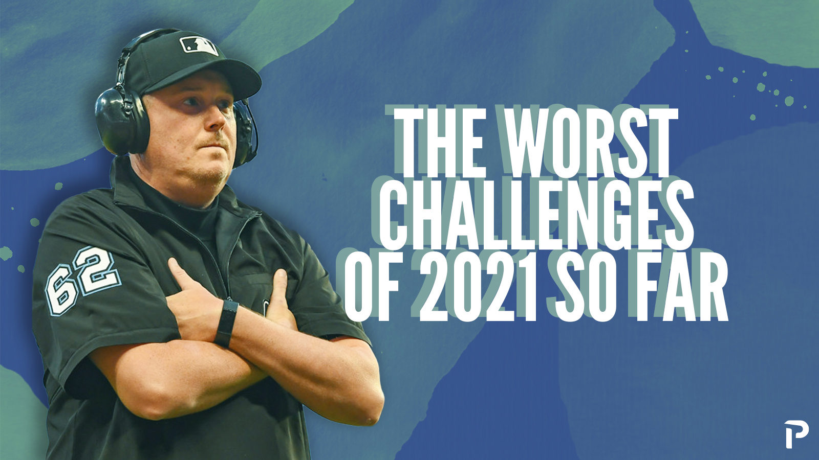 the-worst-challenges-of-2021-so-far-pitcher-list