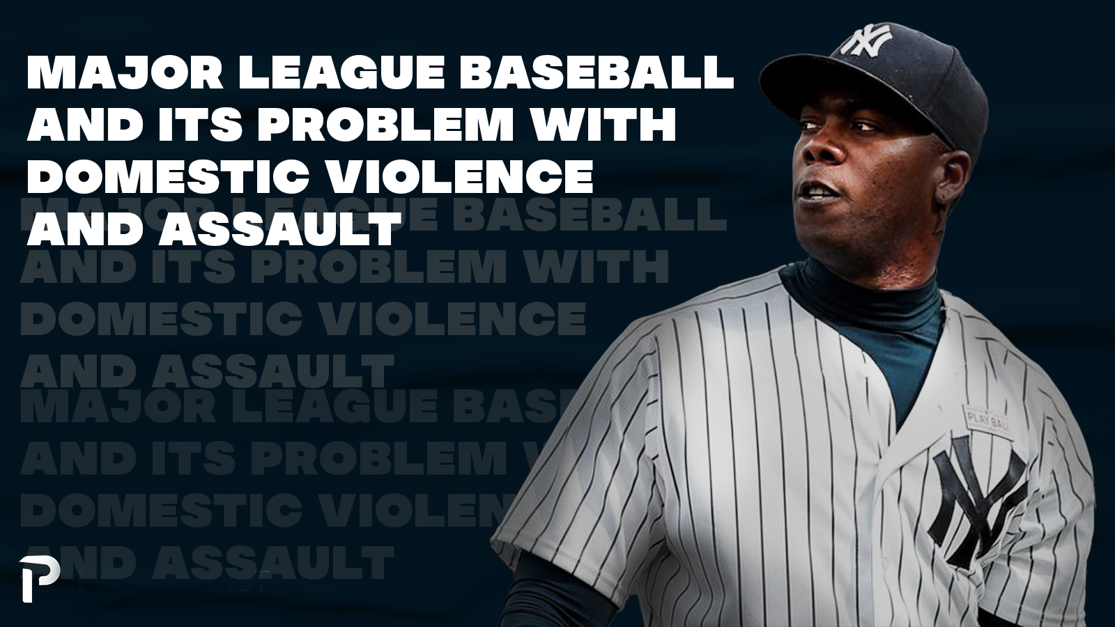 Major League Baseball and Its Problem With Domestic Violence and ...