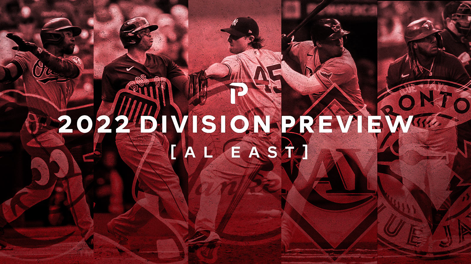 2022 Division Preview: AL East | Pitcher List